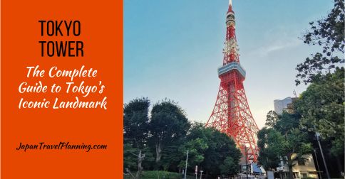 Tokyo Tower: The Complete Guide to Tokyo's Iconic Landmark