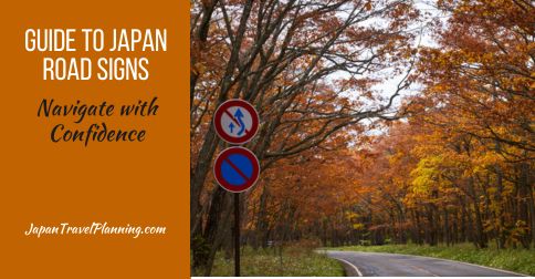 Guide to Japan Road Signs: Navigate with Confidence