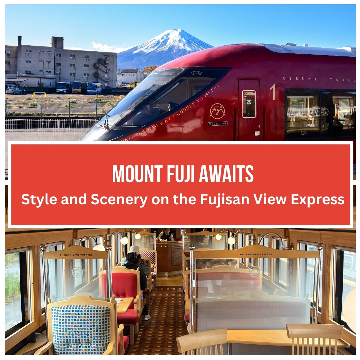 Fujisan View Express - The Best Way To See Mt Fuji On A Train