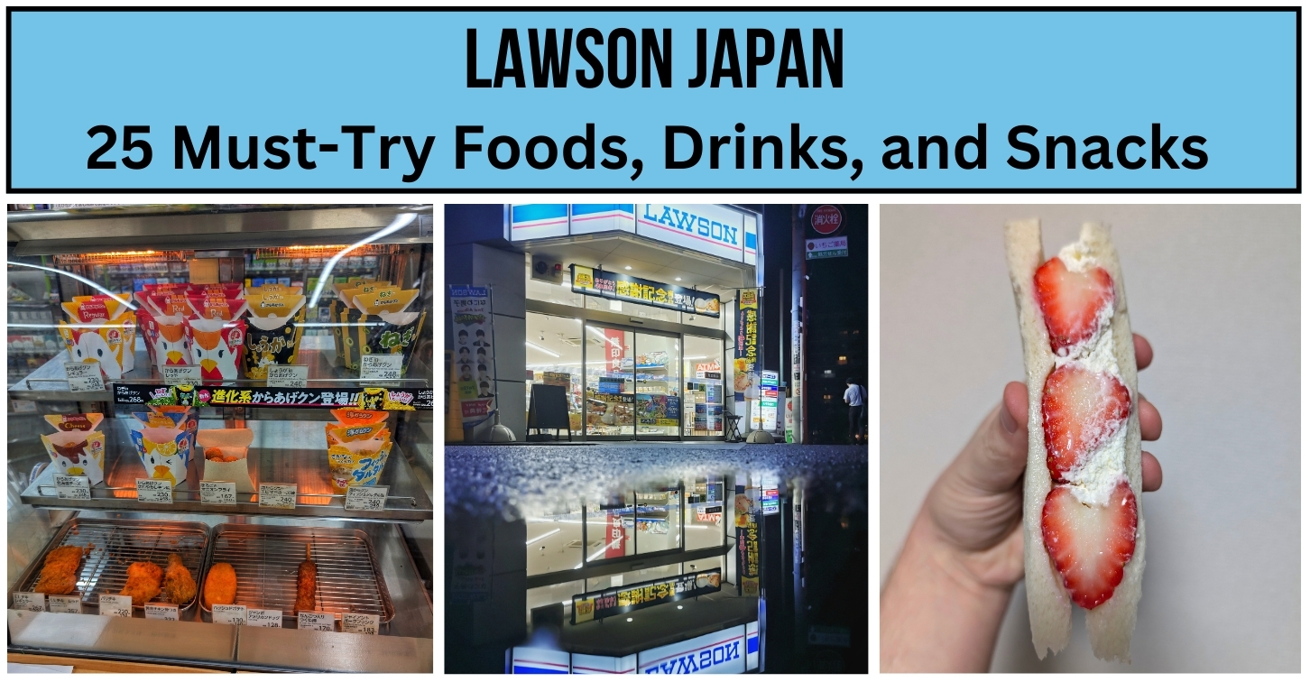 25 Delicious Foods & Drinks You Need to Try at Lawson Japan